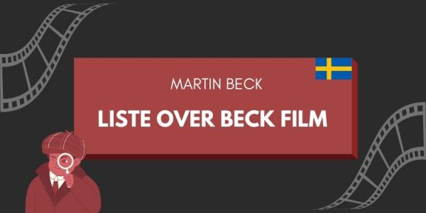 Martin Beck film ⇒ Se alle 42 Beck film i rækkefølge